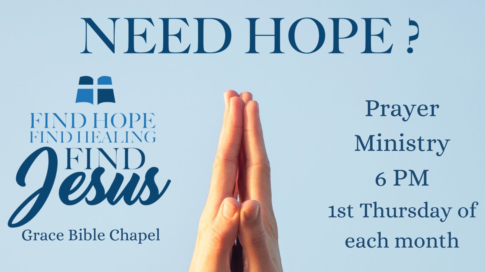 Prayer Ministry- First Thursday of Each Month - Grace Bible Chapel